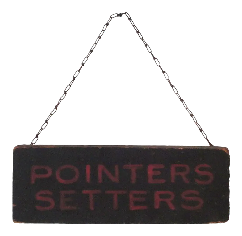 Early 20th Century "Pointer Setters" Original Painted Trade Sign | Chairish