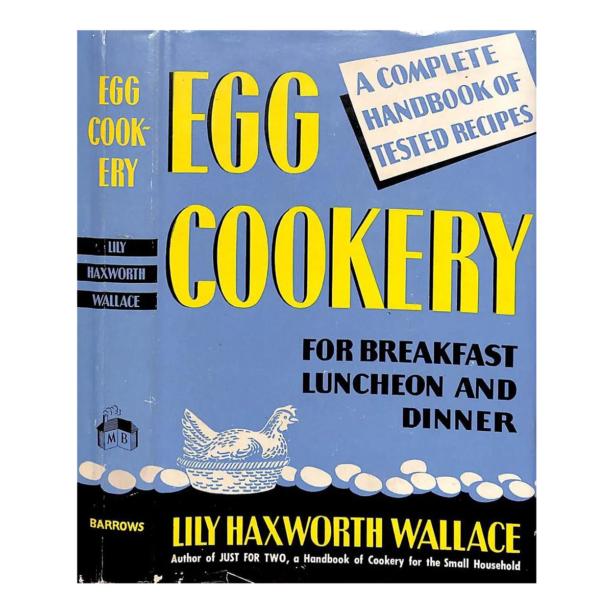 "Egg Cookery: For Breakfast Luncheon and Dinner" 1945 Wallace, Lilly ...