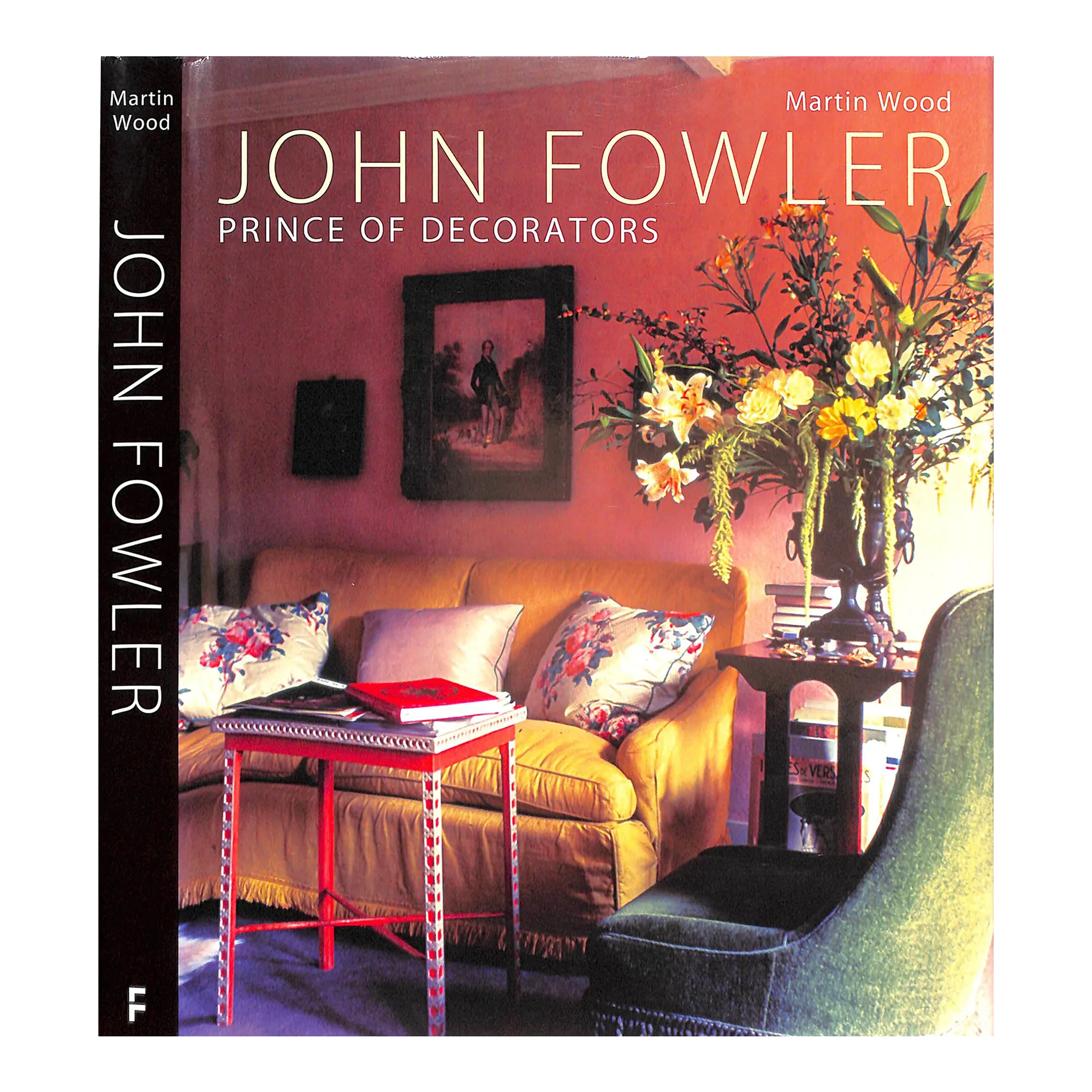 "John Fowler: Prince of Decorators" 2007 Wood, Martin (Signed) | Chairish