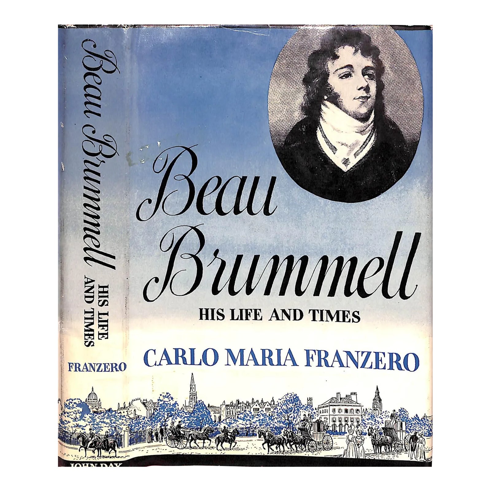"Beau Brummell His Life and Times" 1958 Franzero, Carlo Maria | Chairish