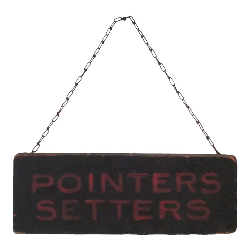 Early 20th Century "Pointer Setters" Original Painted Trade Sign | Chairish