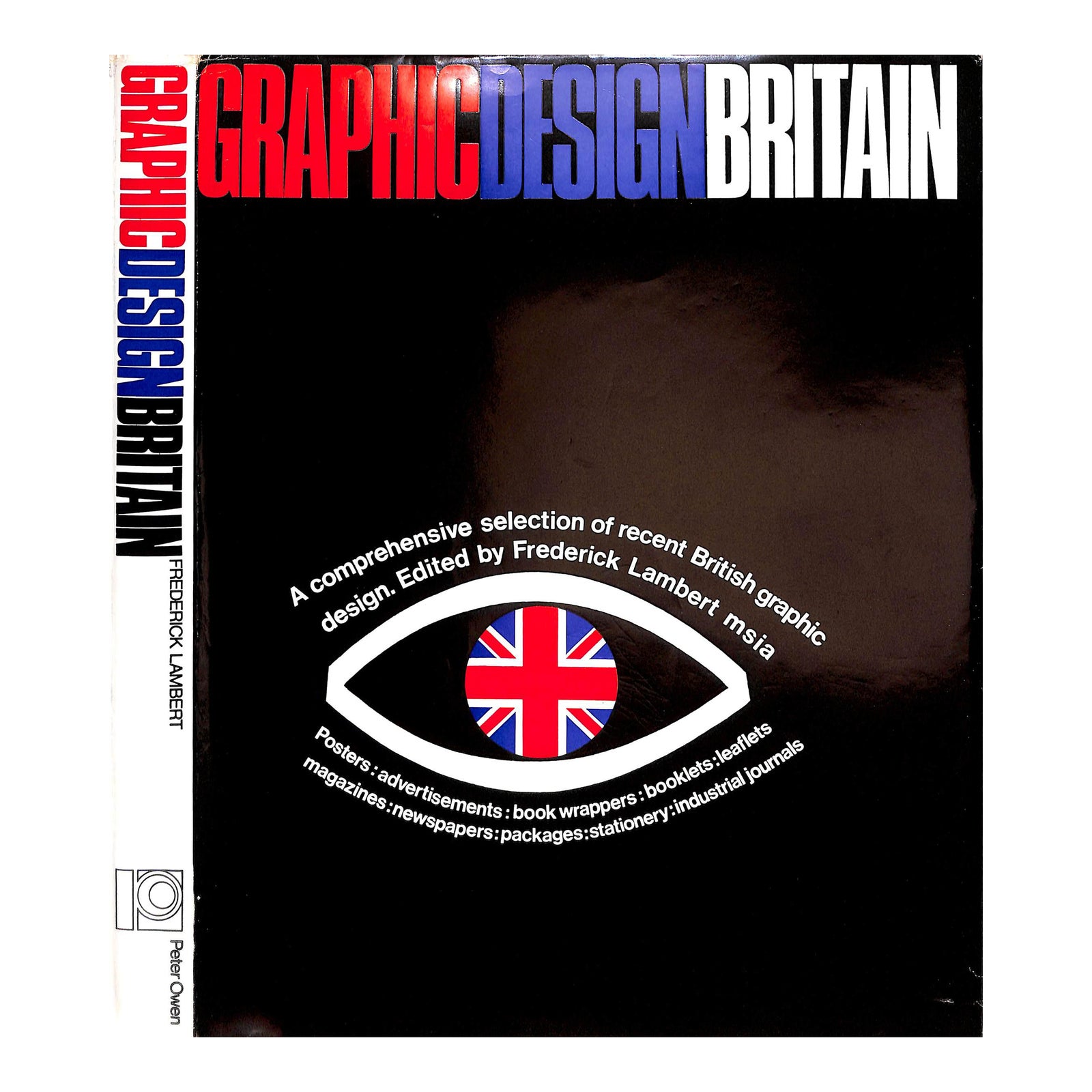 "Graphic Design Britain: A Comprehensive Selection of Recent British ...