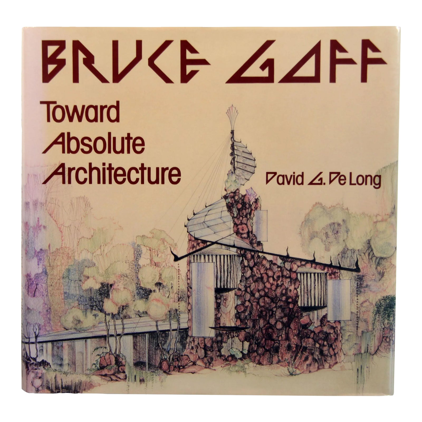 Bruce Goff Toward Absolute Architecture Coffee Table Book | Chairish