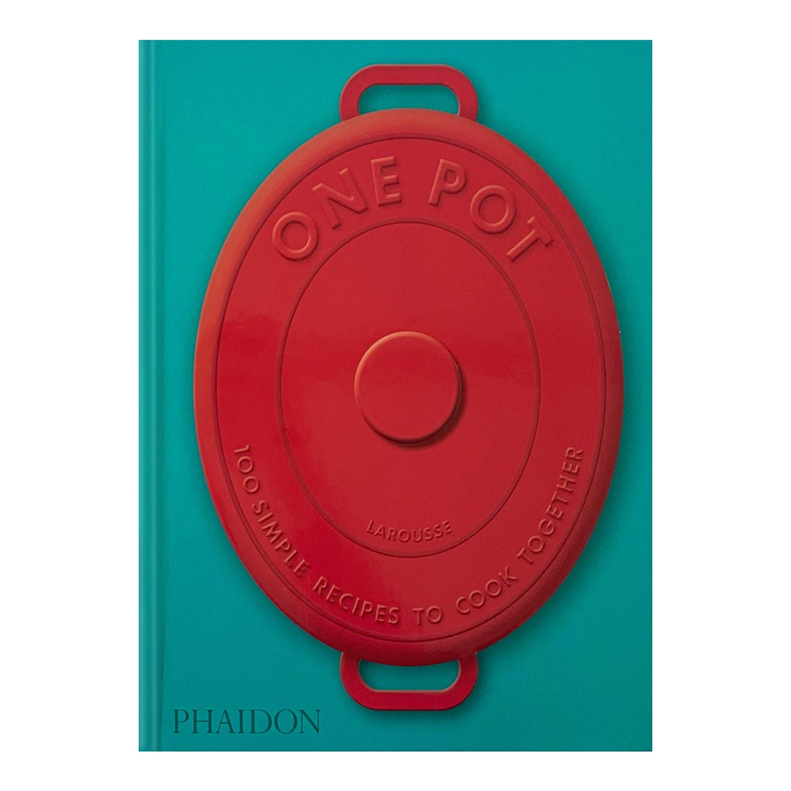 One Pot 100 Simple Recipes to Cook Together | Chairish