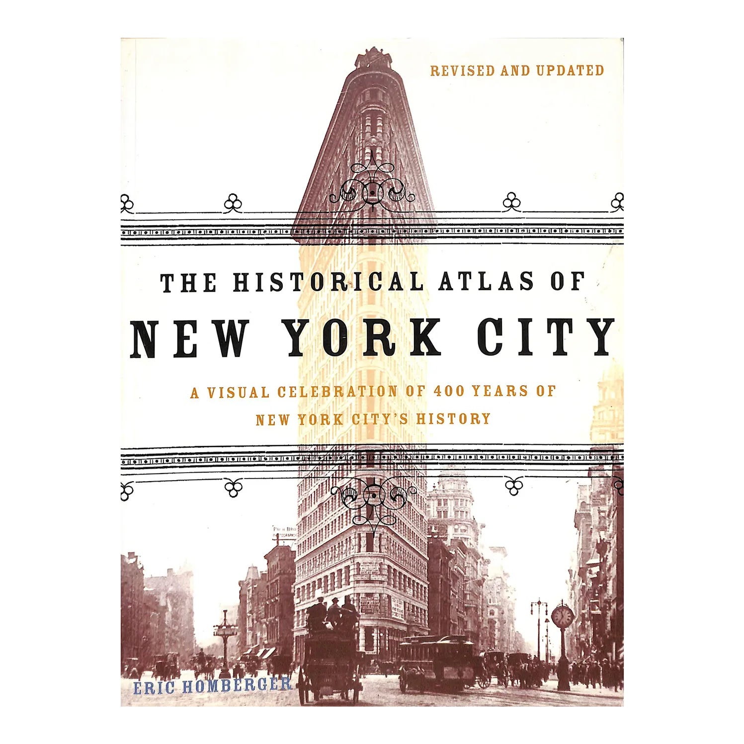 "The Historical Atlas of New York City: A Visual Celebration of 400 ...
