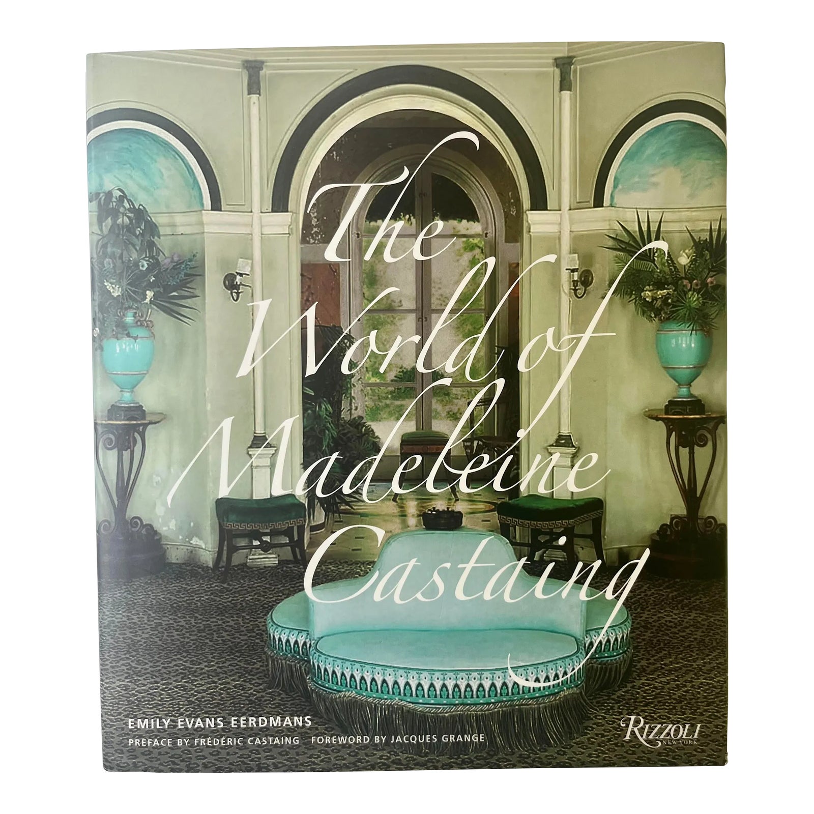 2010 The World of Madeleine Castaing by Emily Evans Eerdmans Rizzoli ...