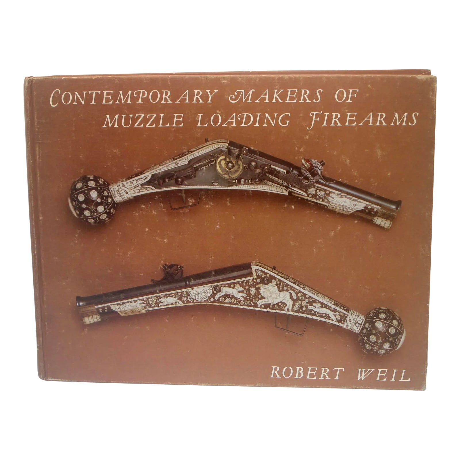 Contemporary Makers of Muzzle Loading Firearms Book | Chairish