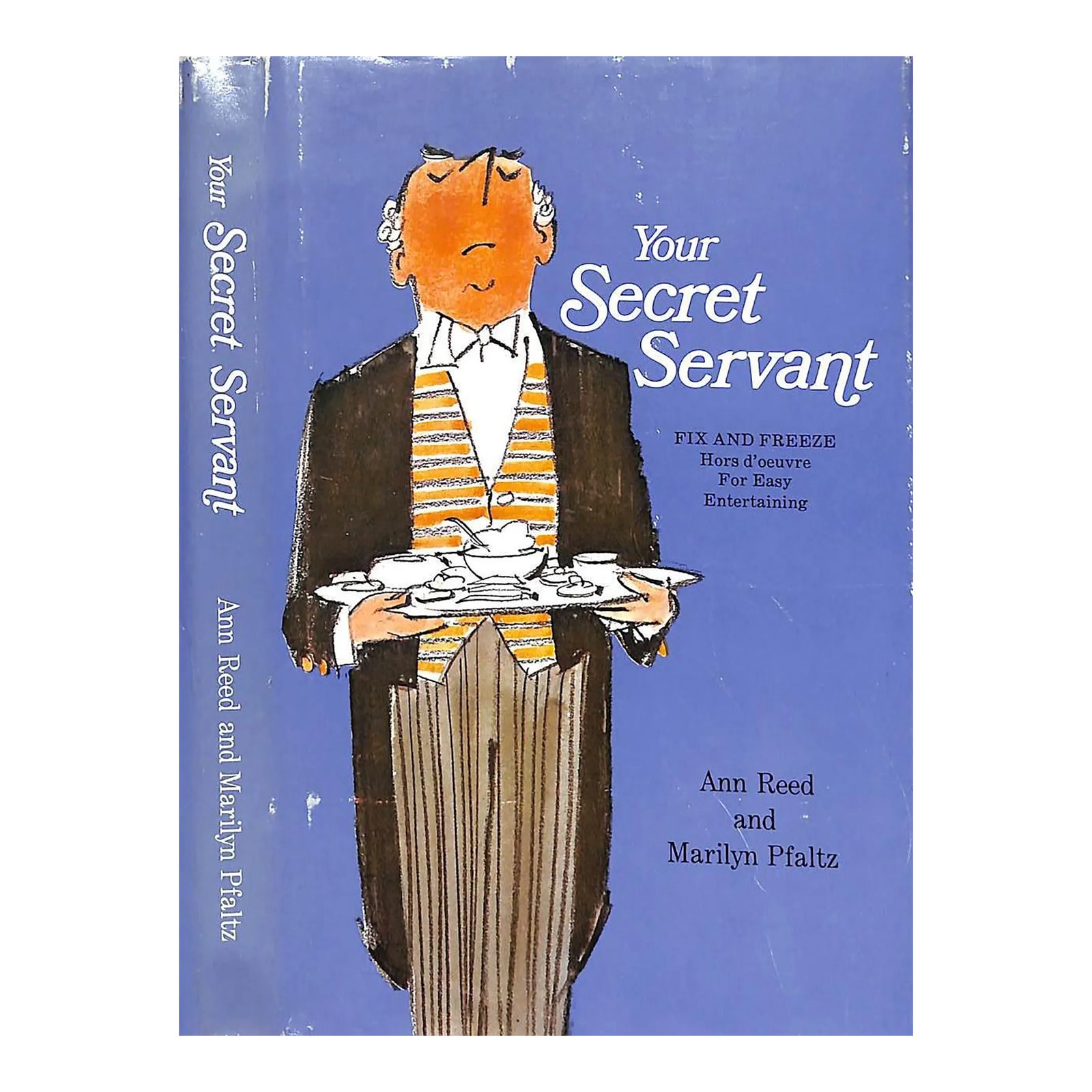 "Your Secret Servant Fix and Freeze Hors d'Oeuvre for Easy Entertaining ...