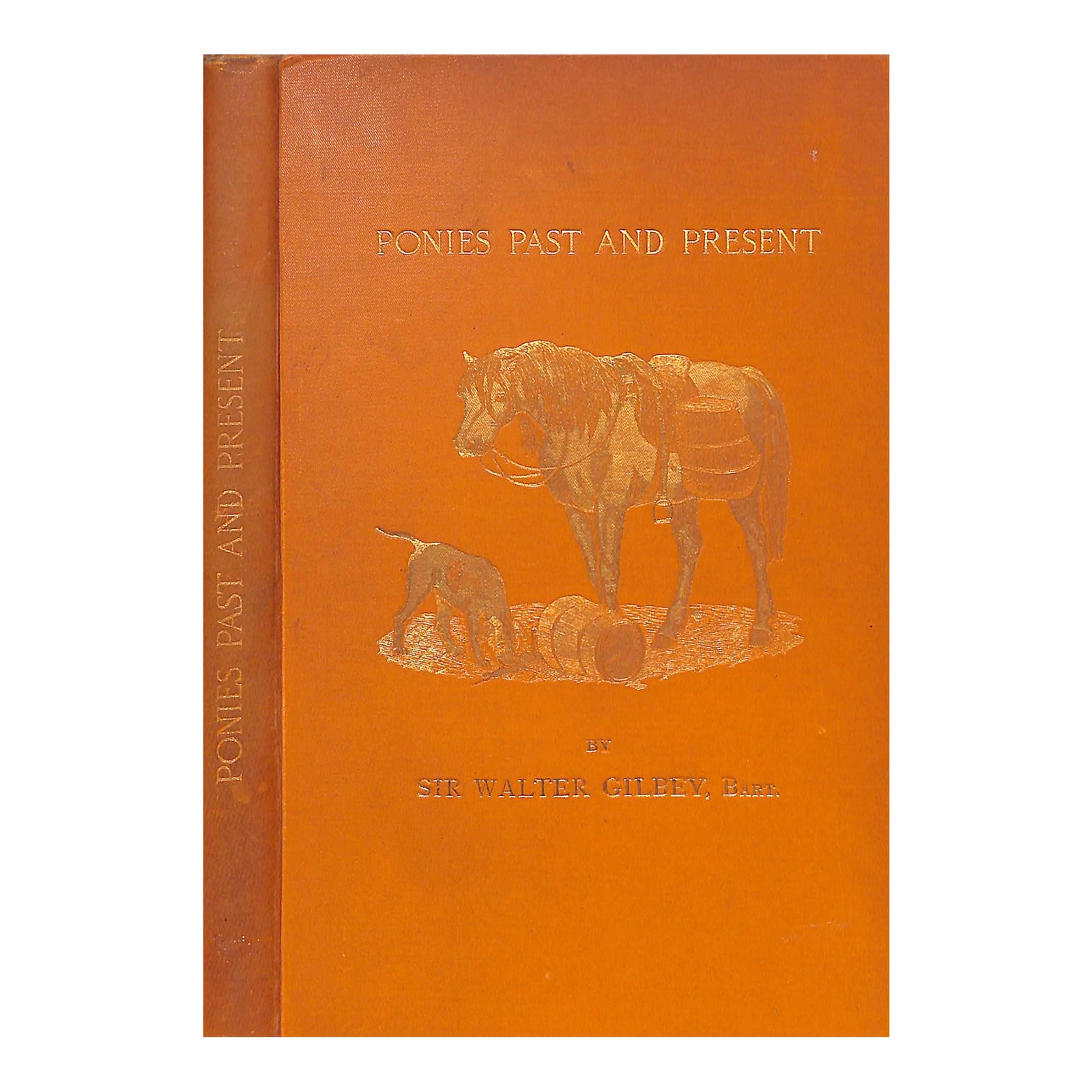 "Ponies Past and Present" 1900 Gilbey, Sir Walter Bart. | Chairish