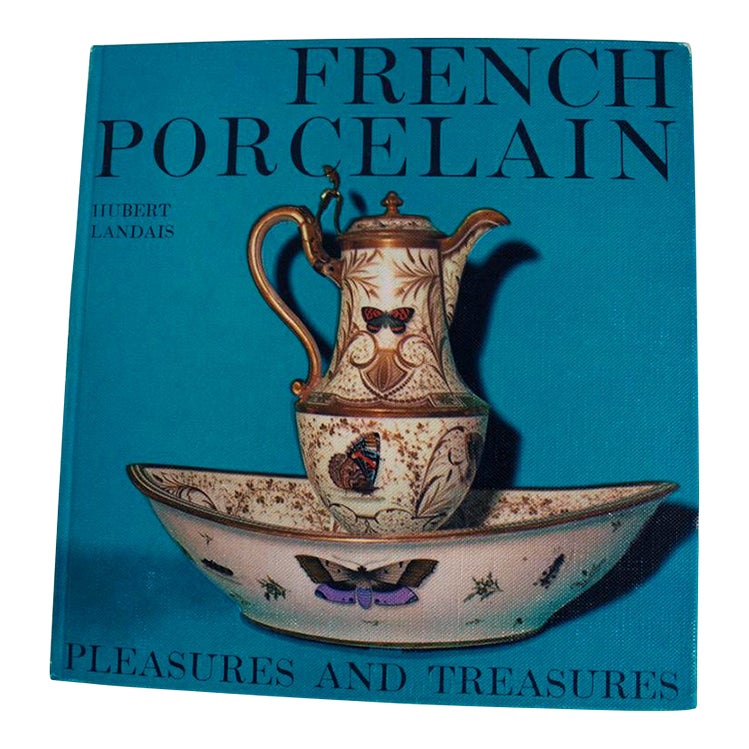Rare Book French Porcelain Pleasures and Treasures C1961 by Hubert ...