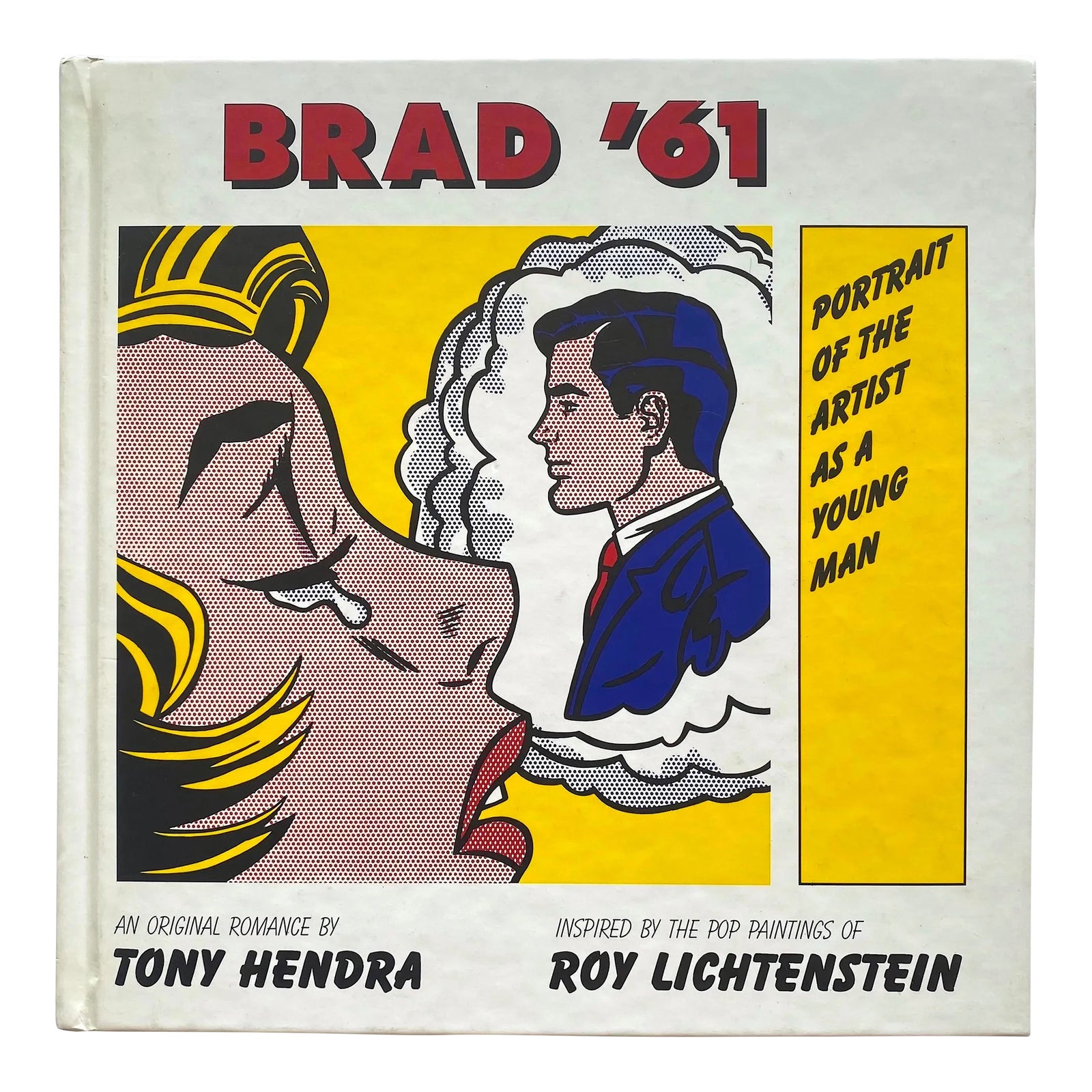Roy Lichtenstein " Brad '61 : Portrait of the Artist as a Young Man " Vintage 1993 1st Edition ...