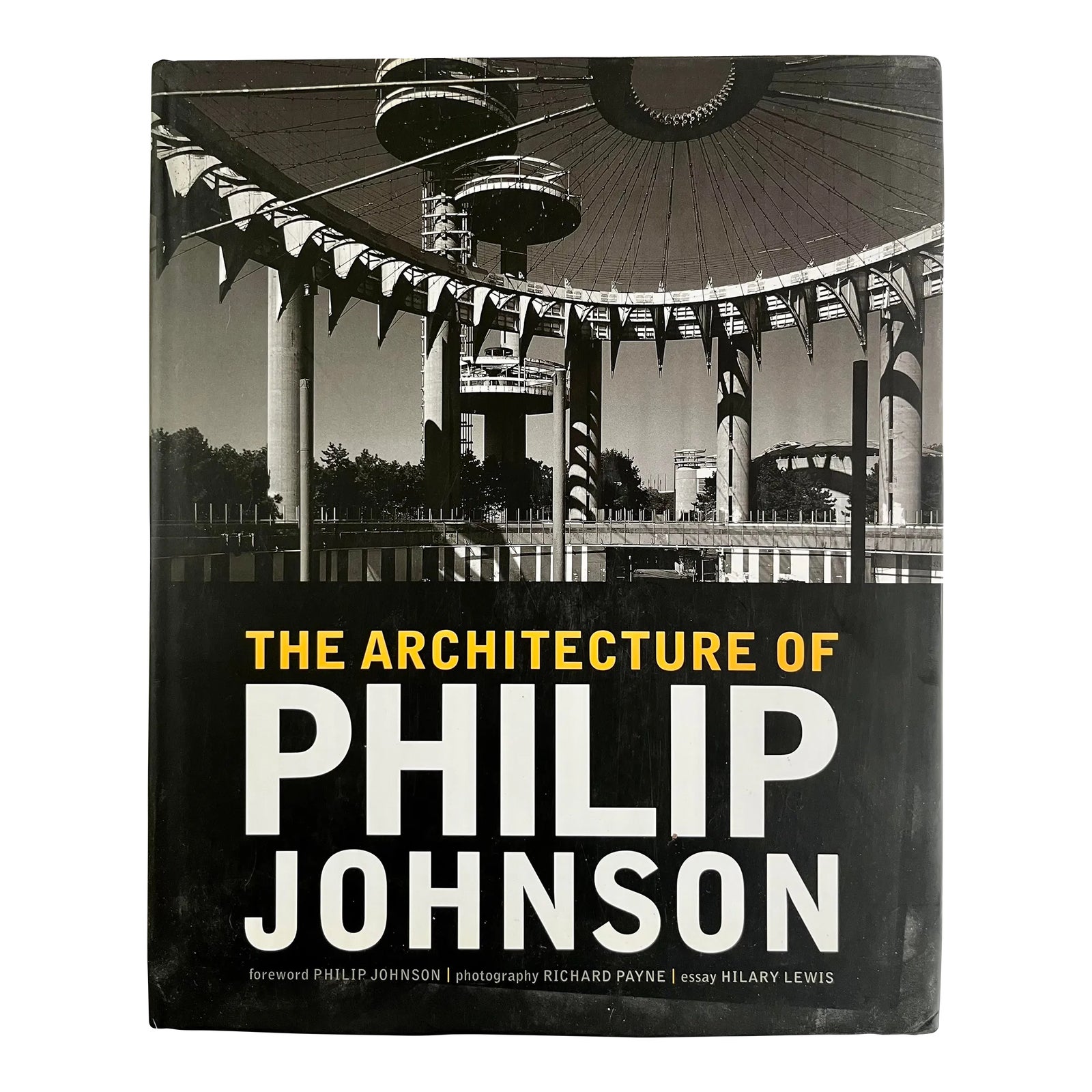 The Architecture of Philip Johnson, Bulfinch Press, 2002, First Edition ...