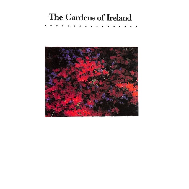 "The Gardens of Ireland" Book 1986 Bowe, Patrick | Chairish