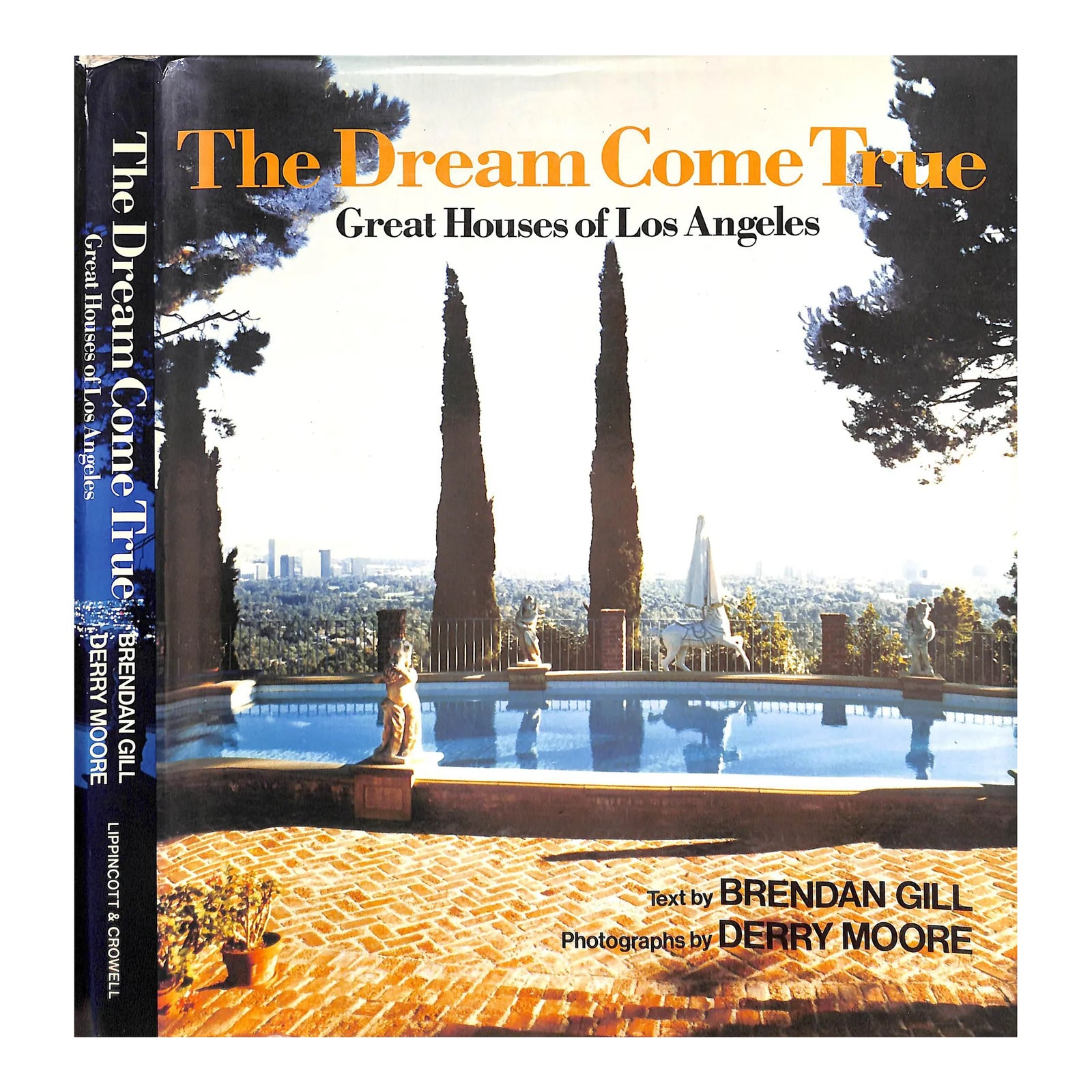 "The Dream Come True: Great Houses of Los Angeles" 1980 Gill, Brendan ...