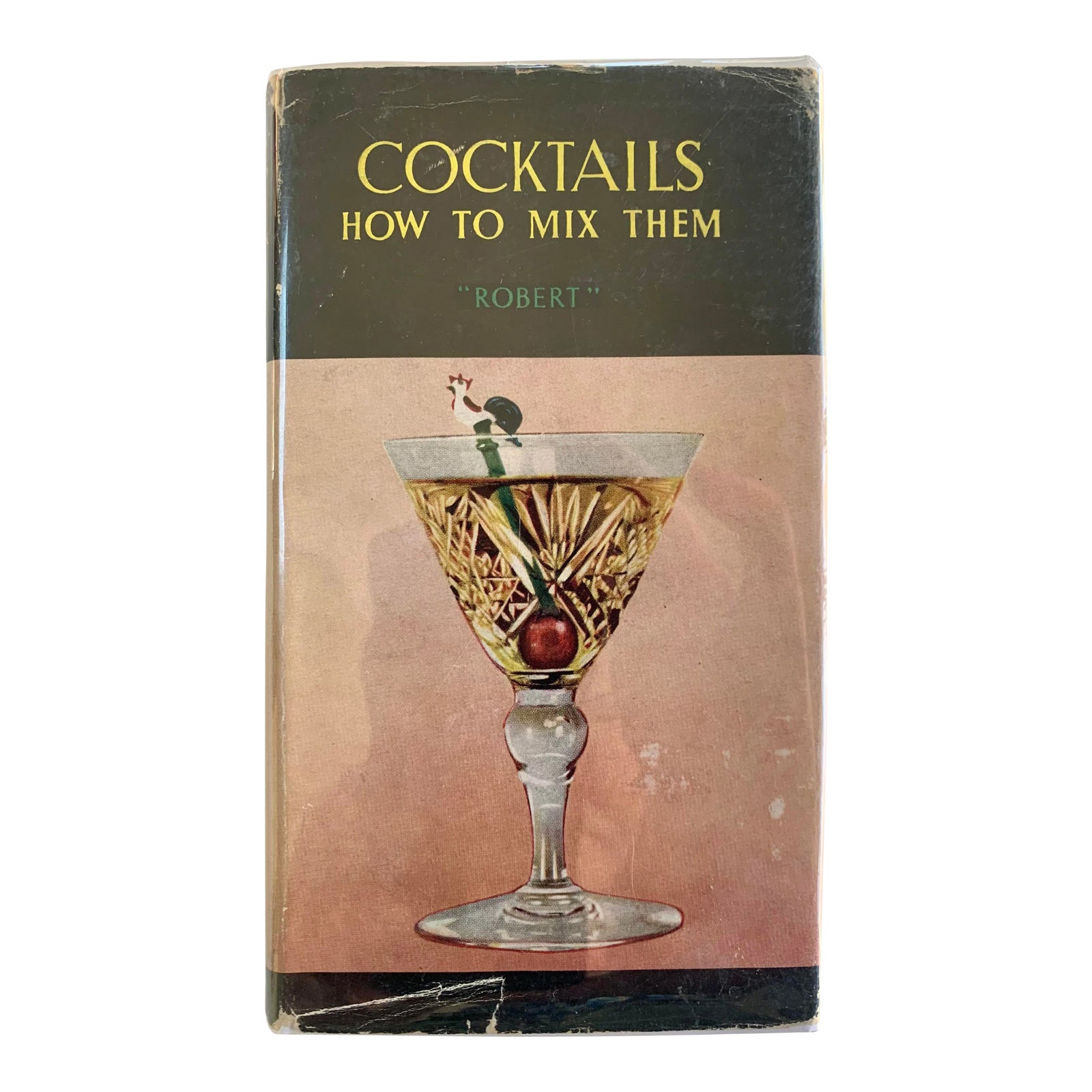 1922 Cocktails: How to Mix Them, by Robert of the Embassy Club, London ...