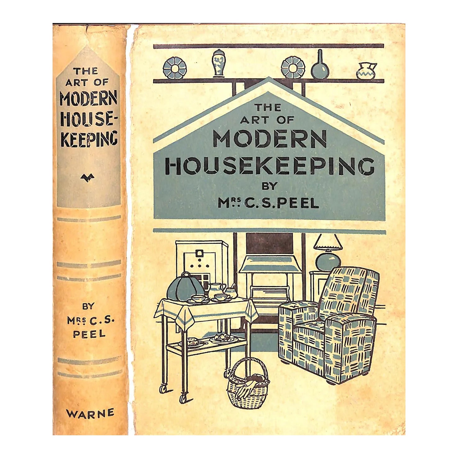 "The Art of Modern Housekeeping" Book 1935 Peel, Mrs. c.s. | Chairish