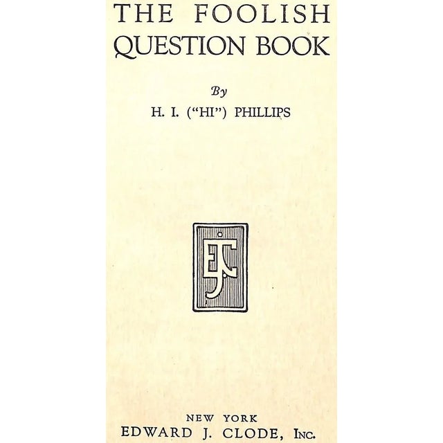 "The Foolish Question Book" 1927 Phillips, h.i. ("Hi") | Chairish
