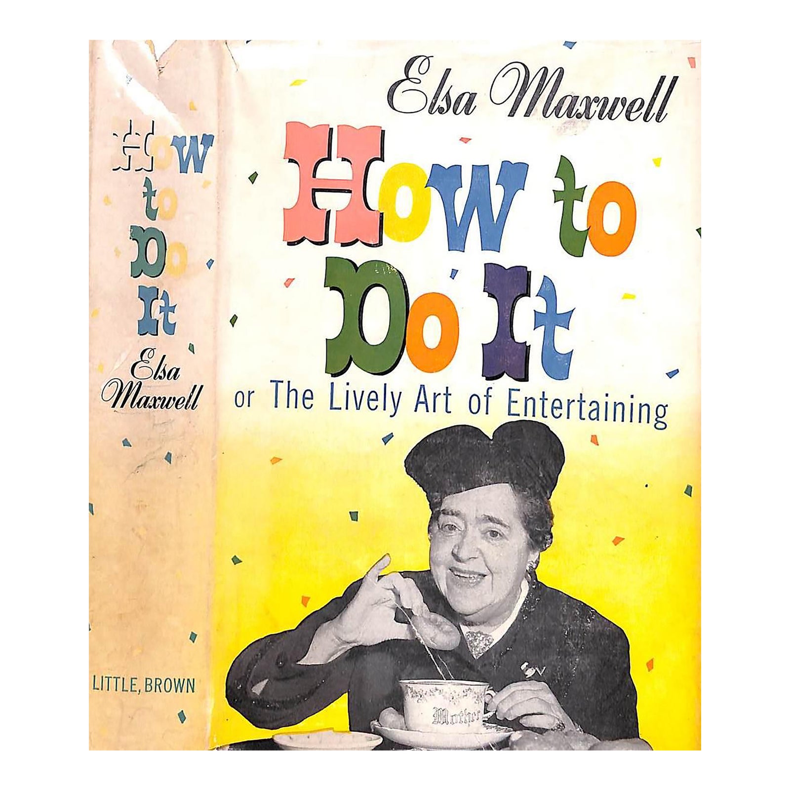 "How to Do It or the Lively Art of Entertaining" 1957 Maxwell, Elsa ...