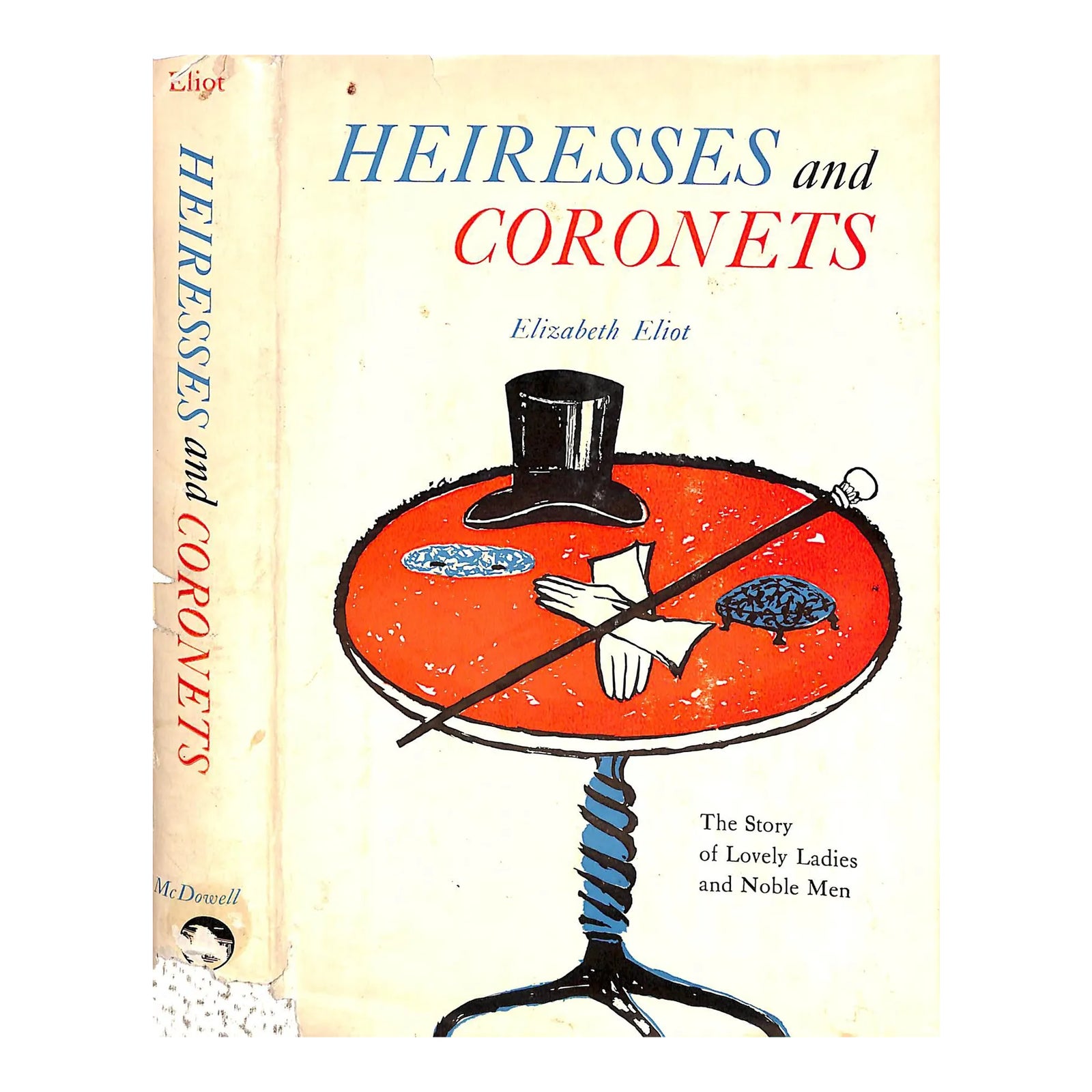 "Heiresses and Coronets: The Story of Lovely Ladies and Noble Men" 1959 ...