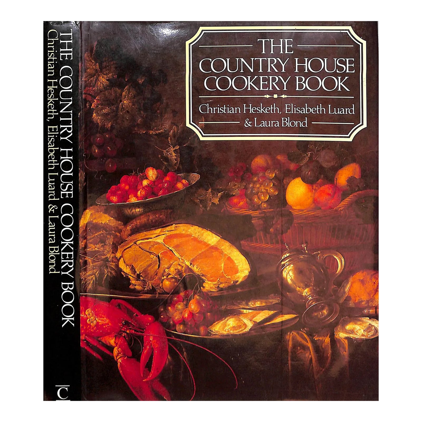 "The Country House Cookery Book" 1985 Hesketh, Christian, Luard ...