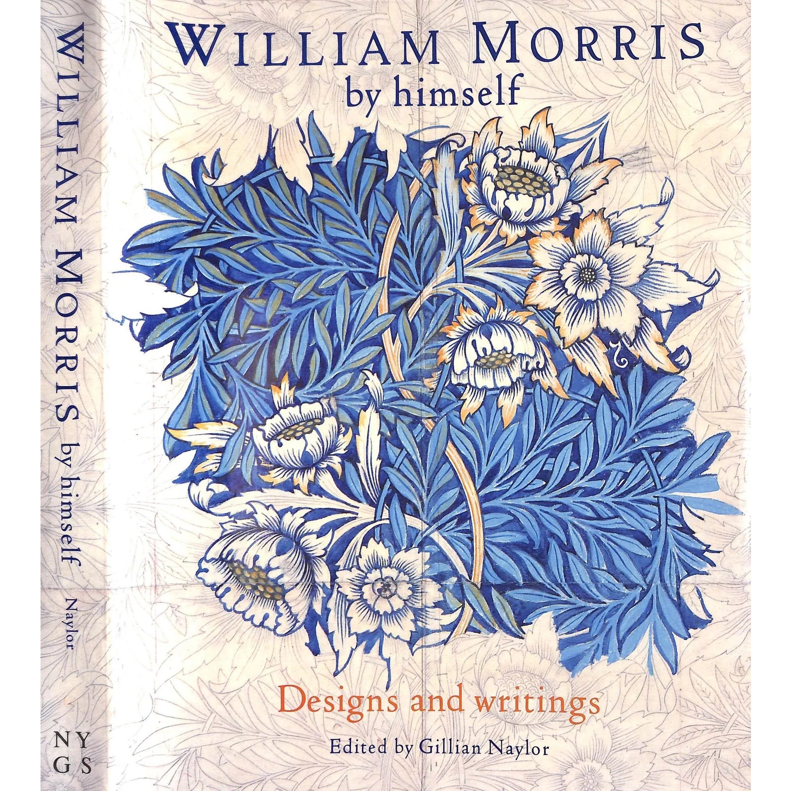 "William Morris by Himself: Designs and Writings" 1988 Naylor, Gillian ...