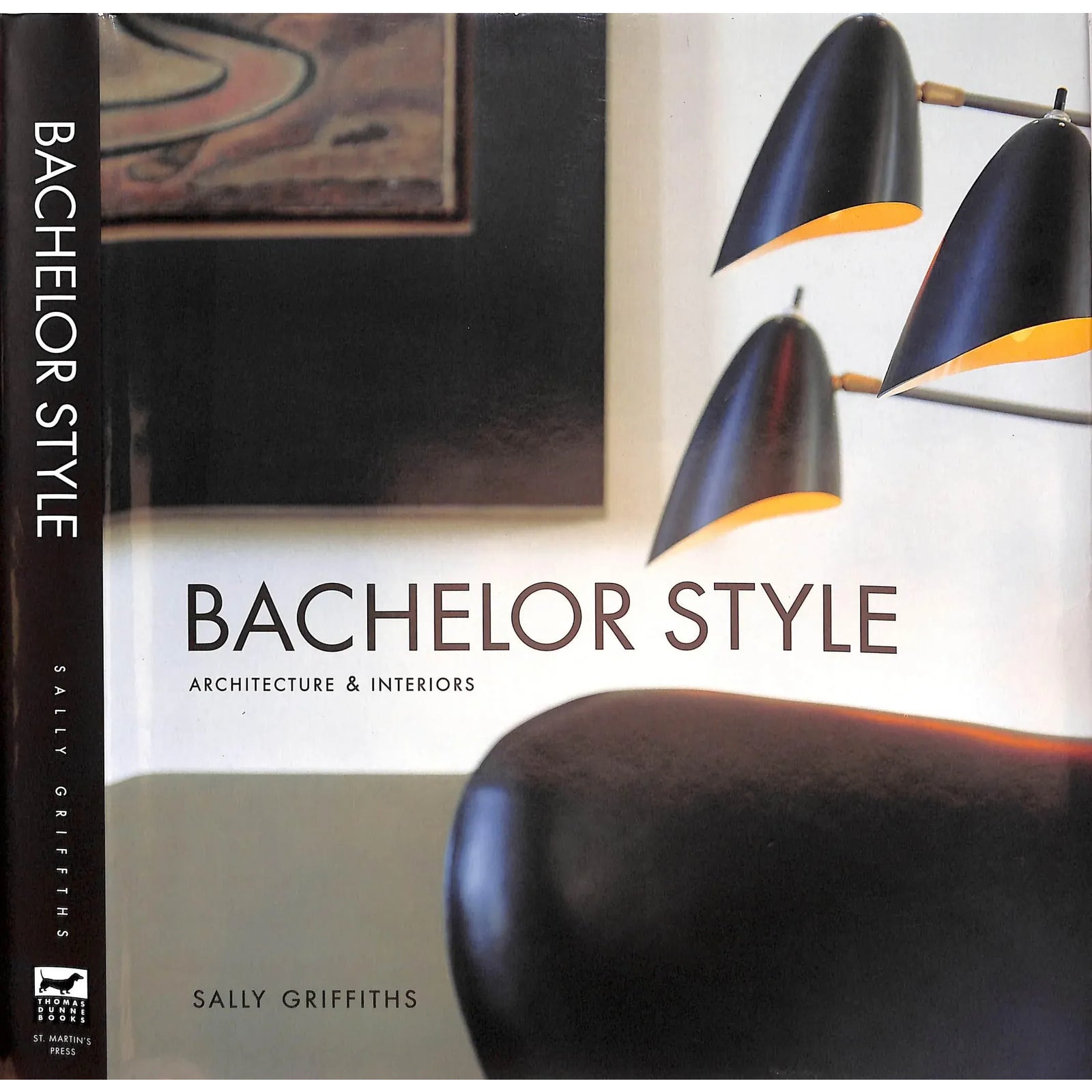 "Bachelor Style Architecture & Interiors" 2002 Griffiths, Sally | Chairish