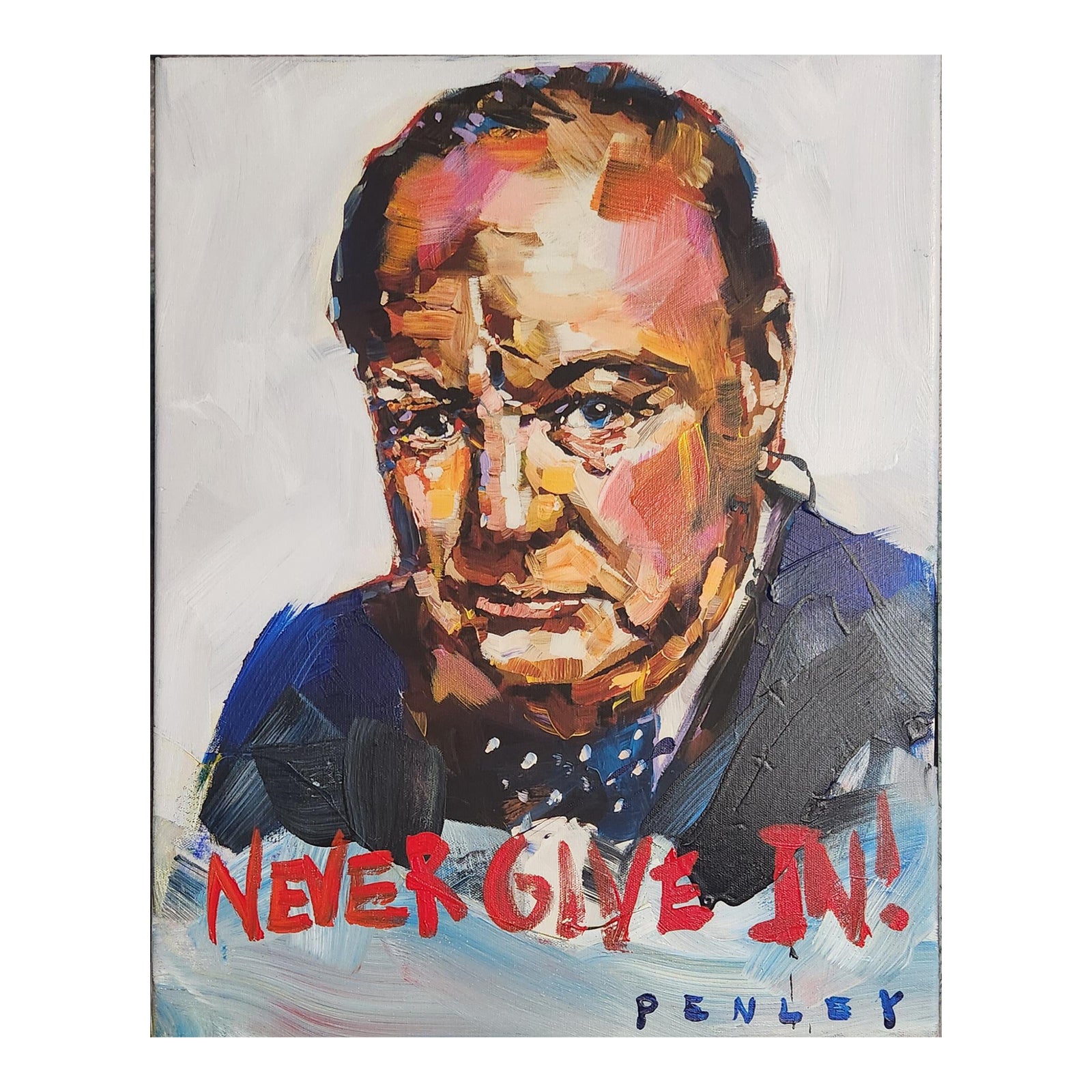 Steve Penley Painting on Canvas "Churchill- Never Give In" | Chairish