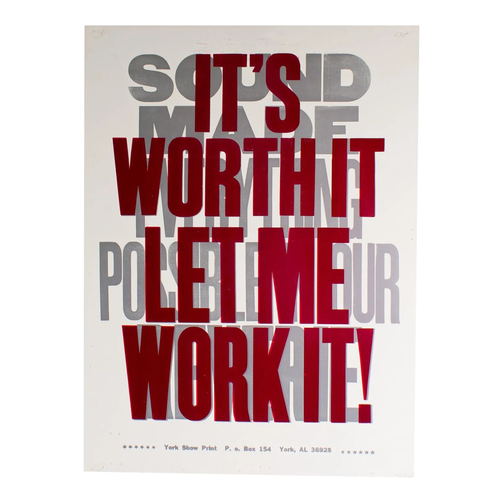 “It’s Worth It Let Me Work It!” Letterpress Poster by Carl Pope Jr. | Chairish