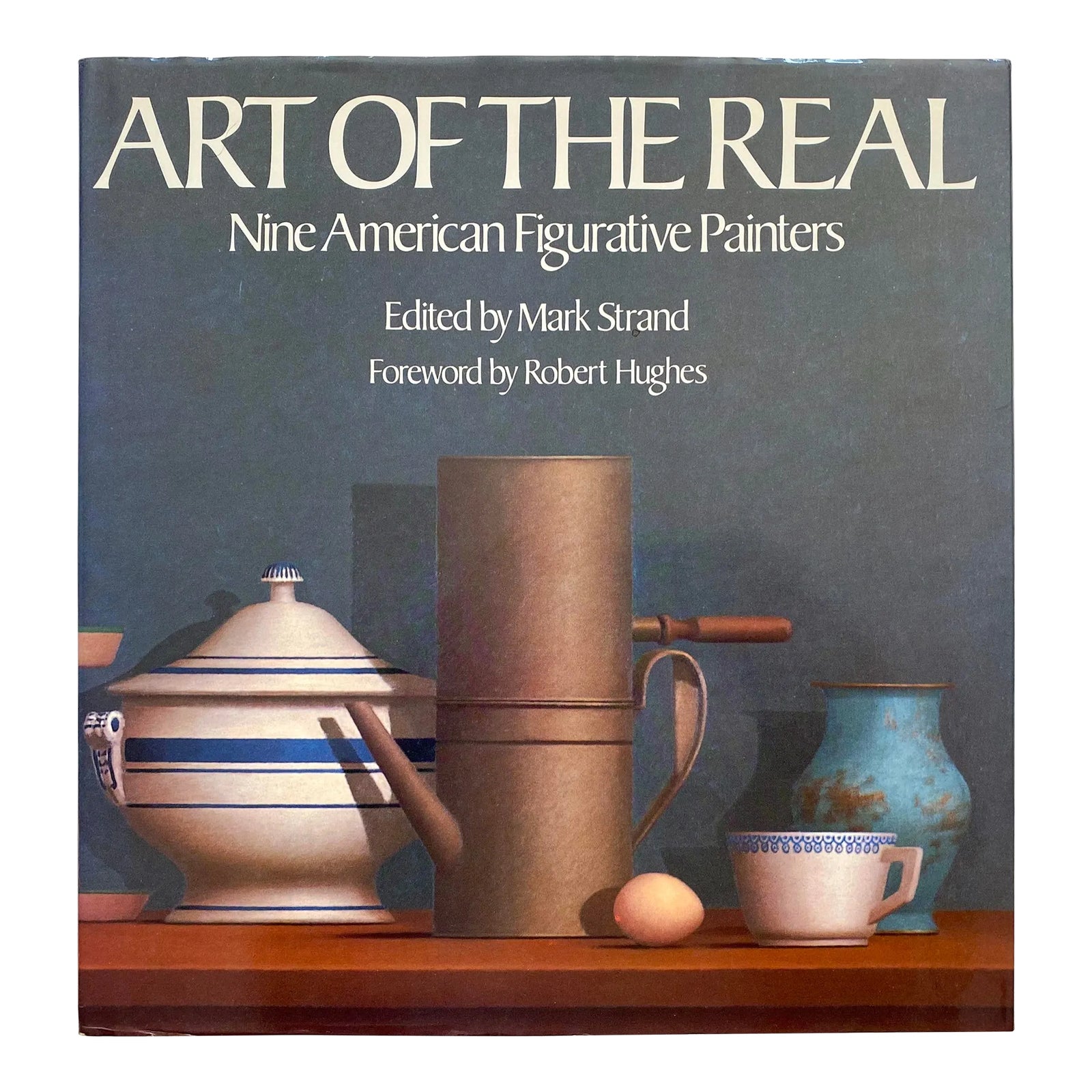 " Art of the Real : Nine American Figurative Painters " Vintage 1983 ...