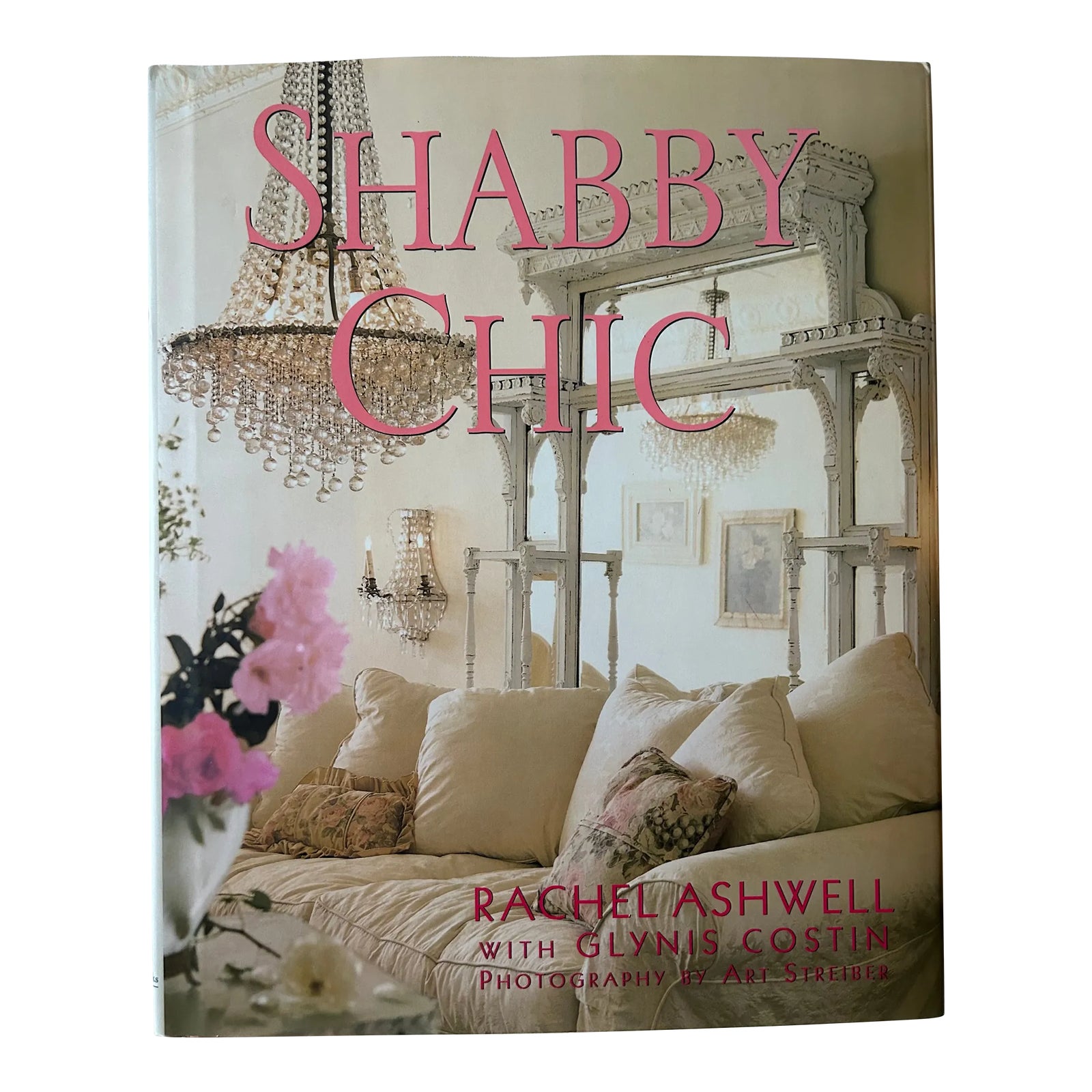 1990s Shabby Chic by Rachel Ashwell, First Edition Hardcover | Chairish