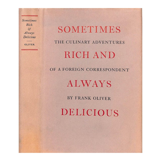 "Sometimes Rich and Always Delicious" 1981 Oliver, Frank (Inscribed ...