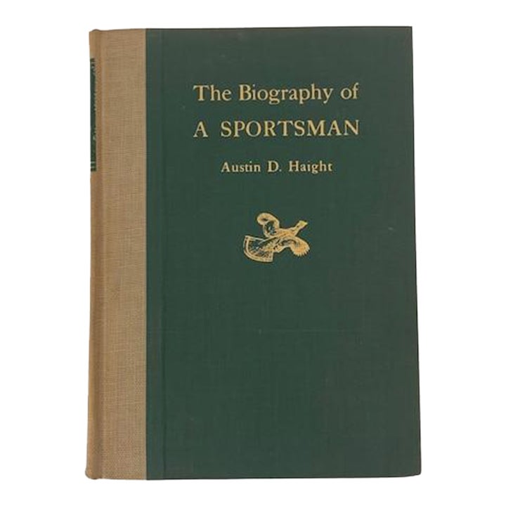 1939 The Biography of A Sportsman by Austin D. Haight | Chairish