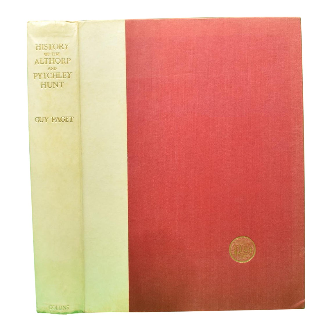 "The History of the Althorp and Pytchley Hunt 1634-1920" 1937 Paget ...