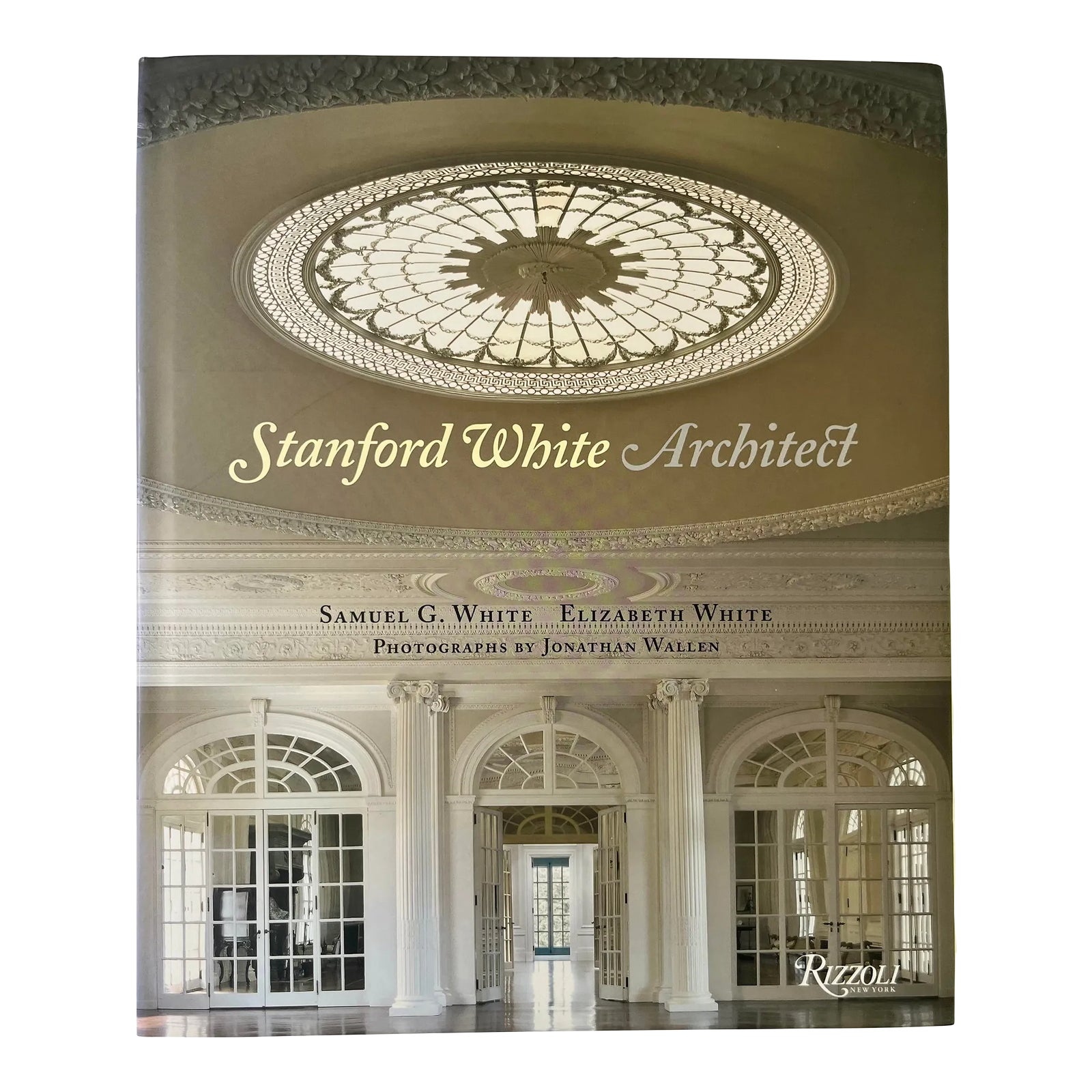 Stanford White, Architect, Samuel White and Elizabeth White, Rizzoli ...