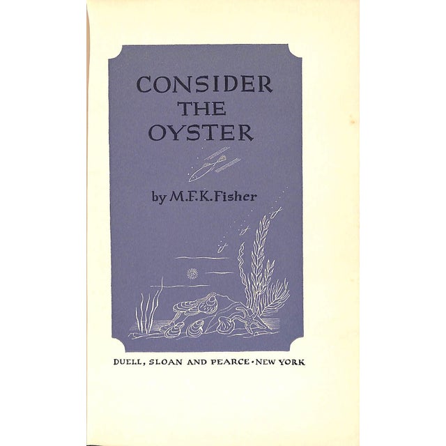 "Consider the Oyster" 1941 Fisher, m.f.k. | Chairish