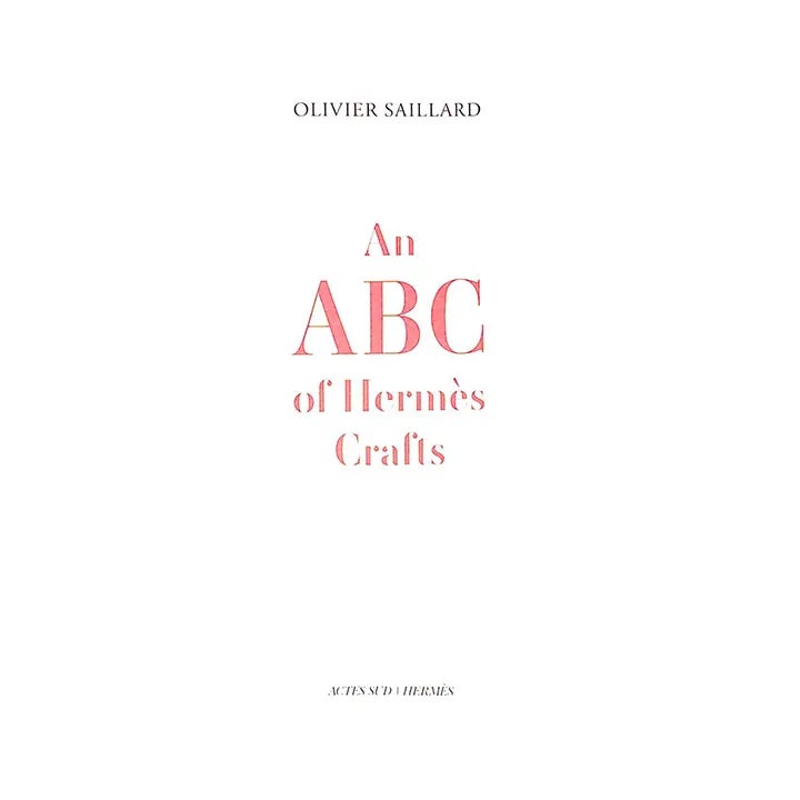 "An Abc of Hermes Crafts" 2012 Saillard, Olivier | Chairish