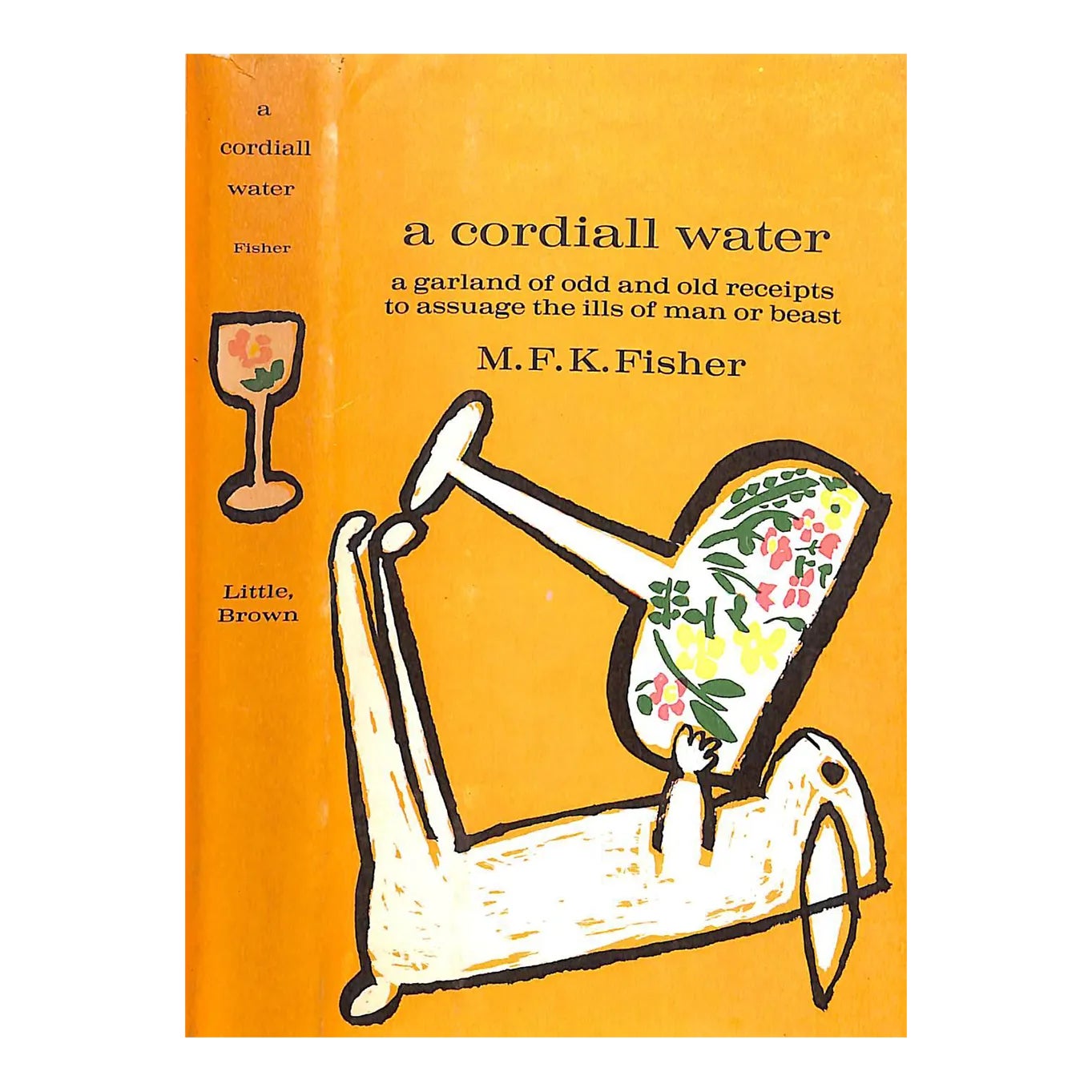"A Cordiall Water: A Garland of Odd and Old Receipts to Assuage the ...