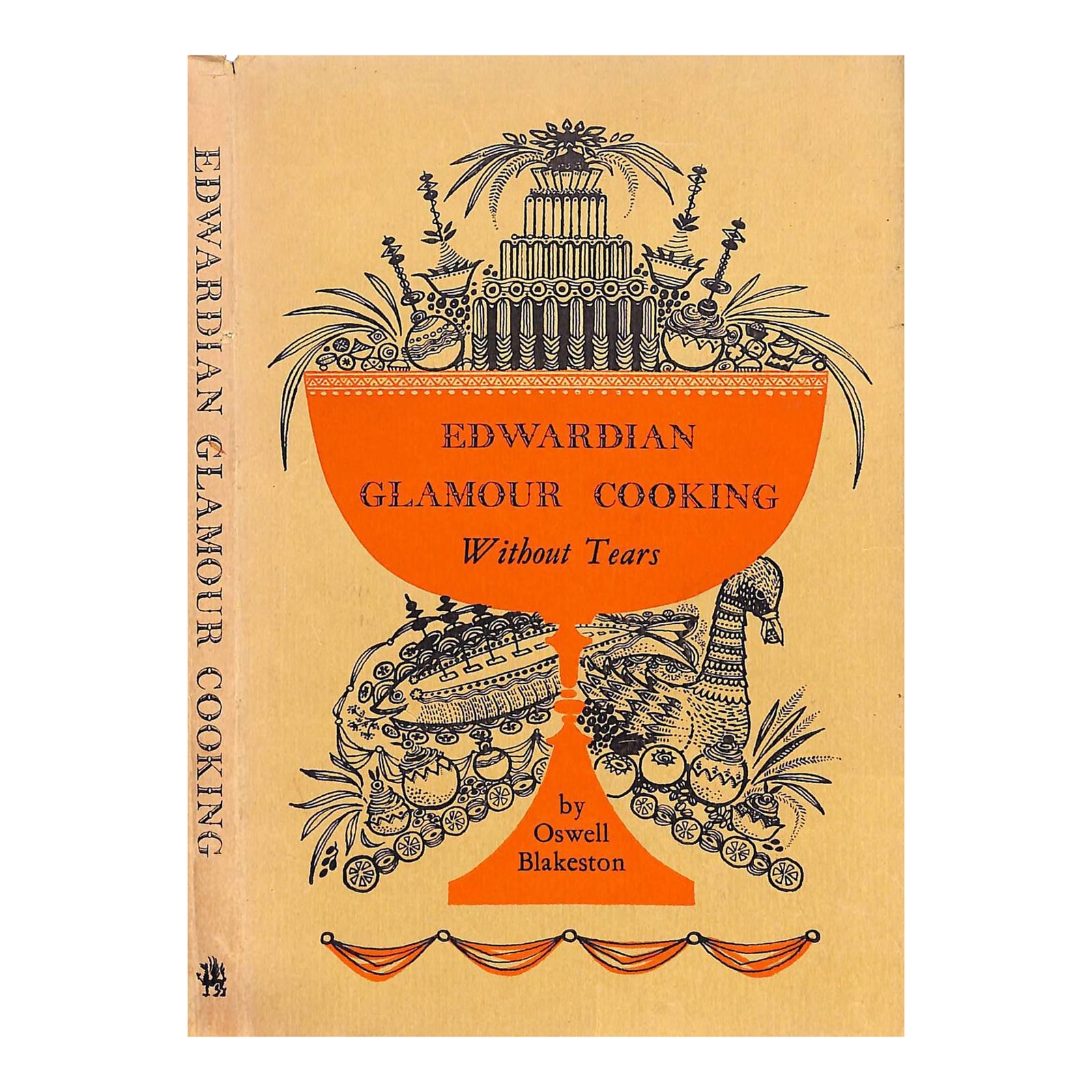 "Edwardian Glamour Cooking: Without Tears" 1960 Blakeston, Oswell ...