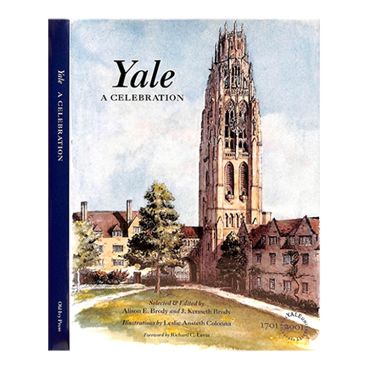 "Yale: A Celebration" 2001 Brody, Alison E. And J. Kenneth (Inscribed ...
