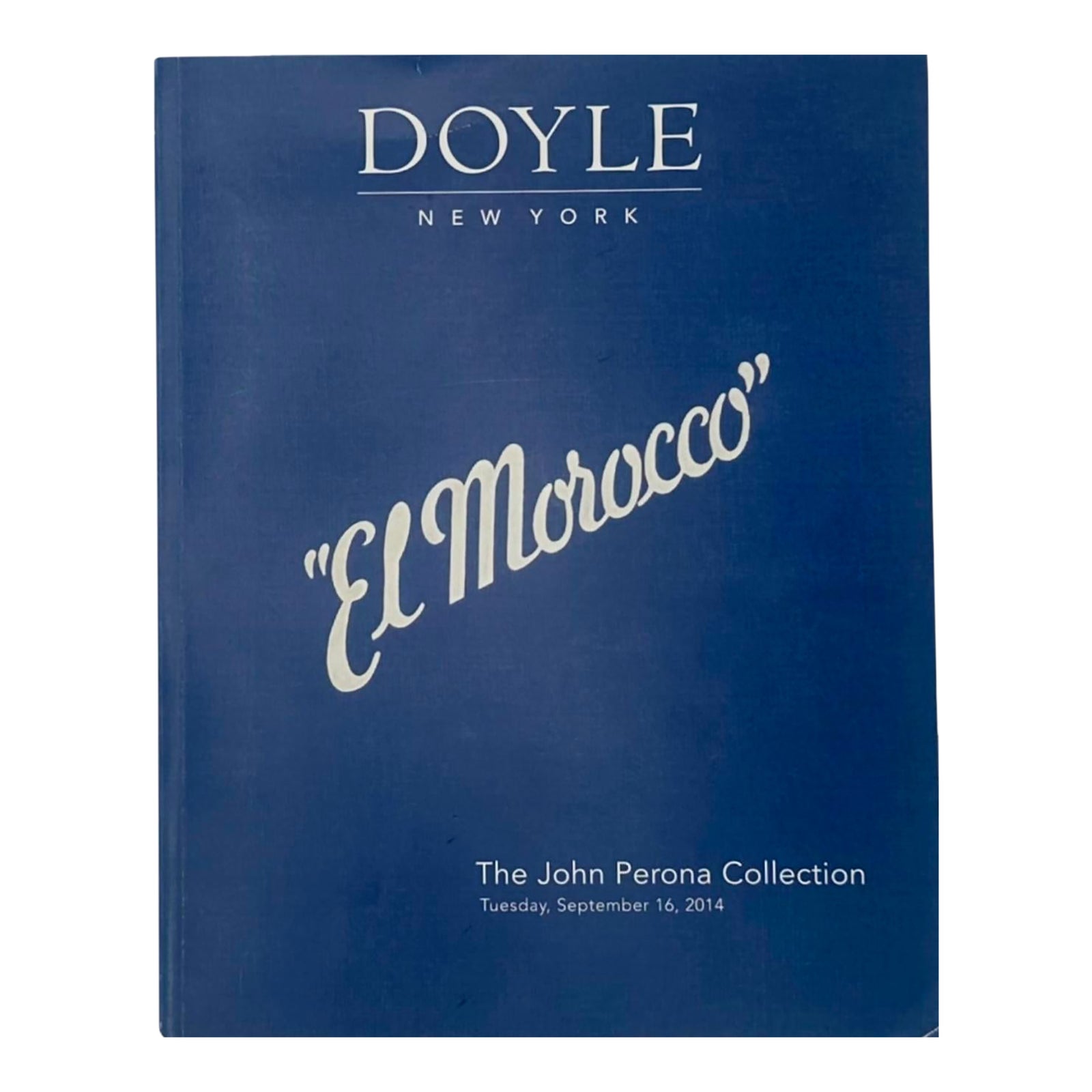 El Morocco: The John Perona Collection Catalogue Booklet Doyle Auction ...