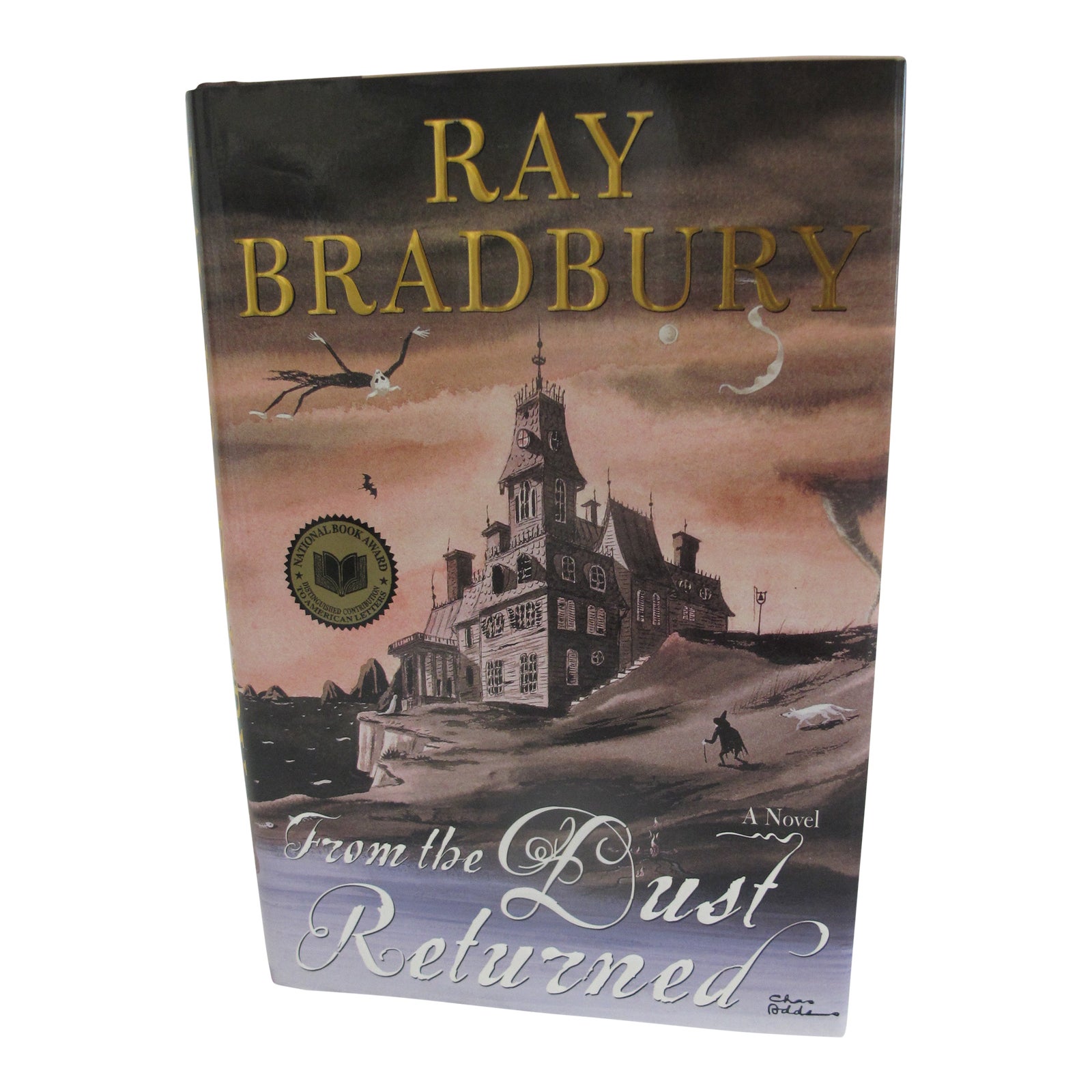 Ray Bradbury Signed First Edition 2001 From the Dust Returned Hard ...