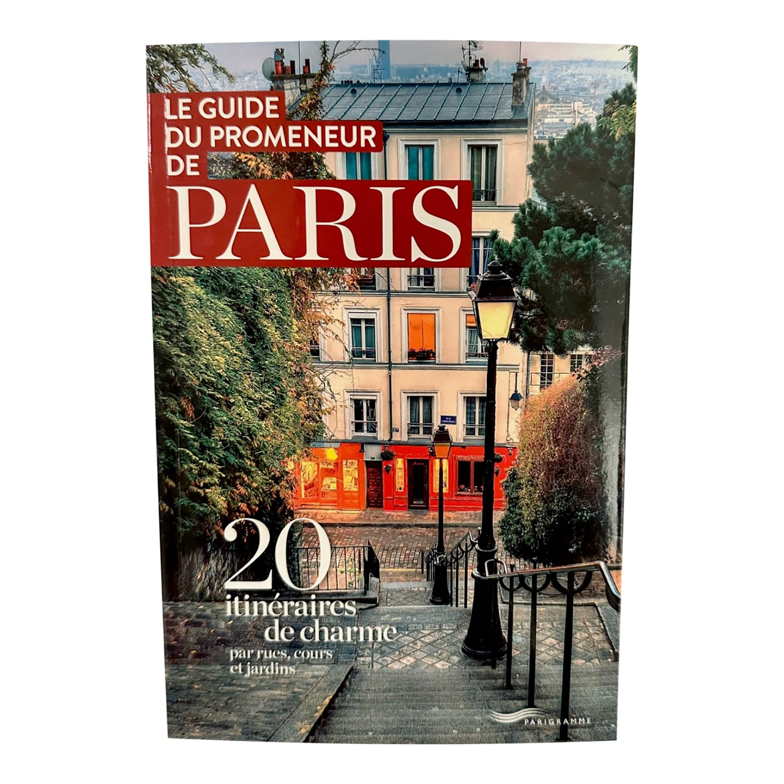 Le Guide Du Promeneur De Paris the Walker's Guide to Paris French ...