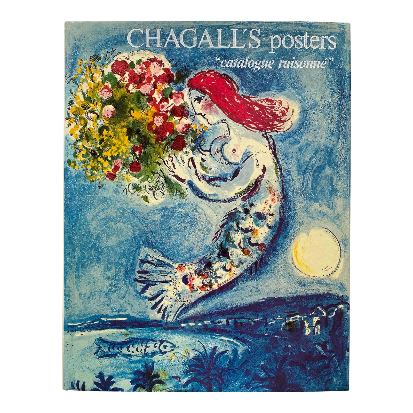" Chagall's Posters : Catalogue Raisonne " Vintage 1975 1st Edition ...