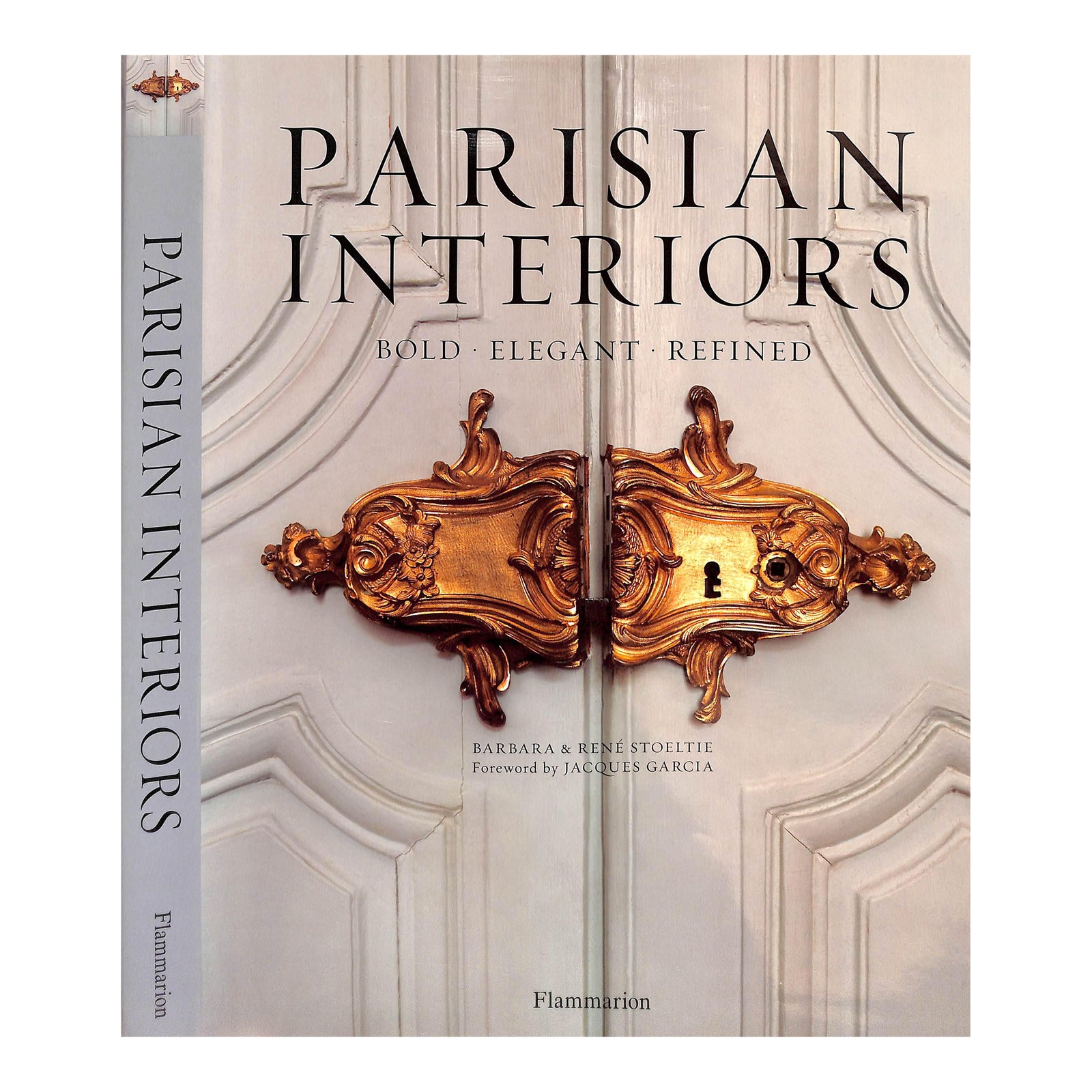 "Parisian Interiors: Bold, Elegant, Refined" 2011 Stoeltie, Barbara ...