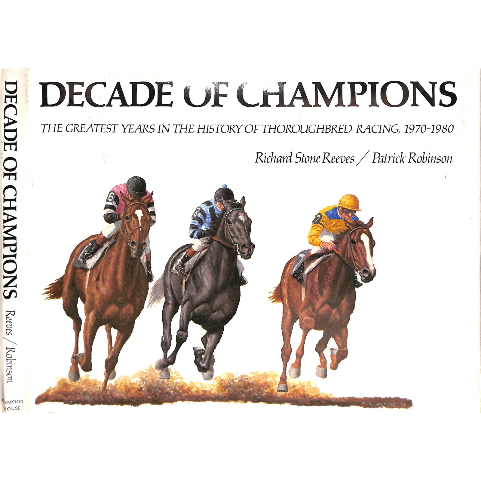 "Decade of Champions: The Greatest Years in the History of Thoroughbred ...