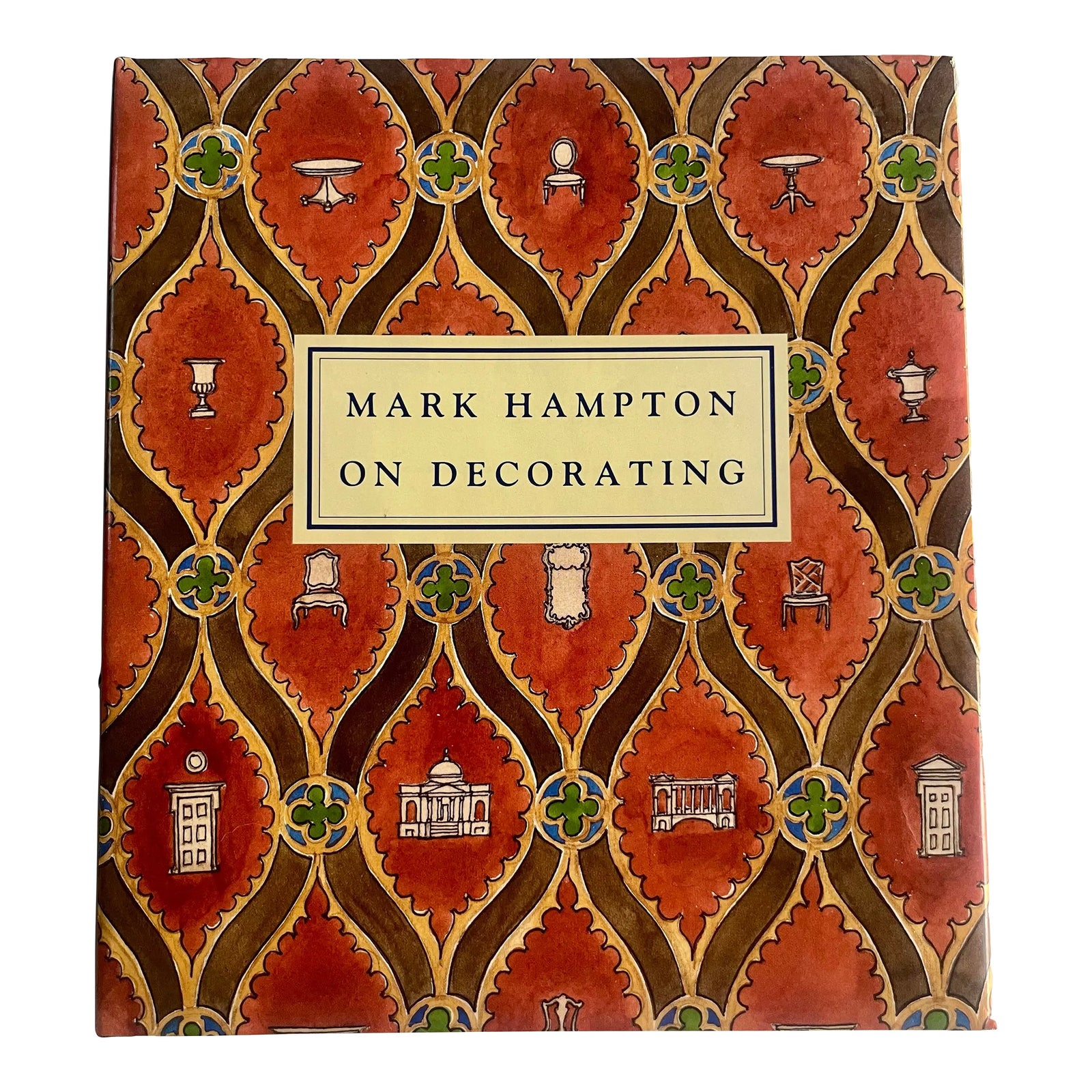 Mark Hampton on Decorating, Random House, 1989, First Printing | Chairish