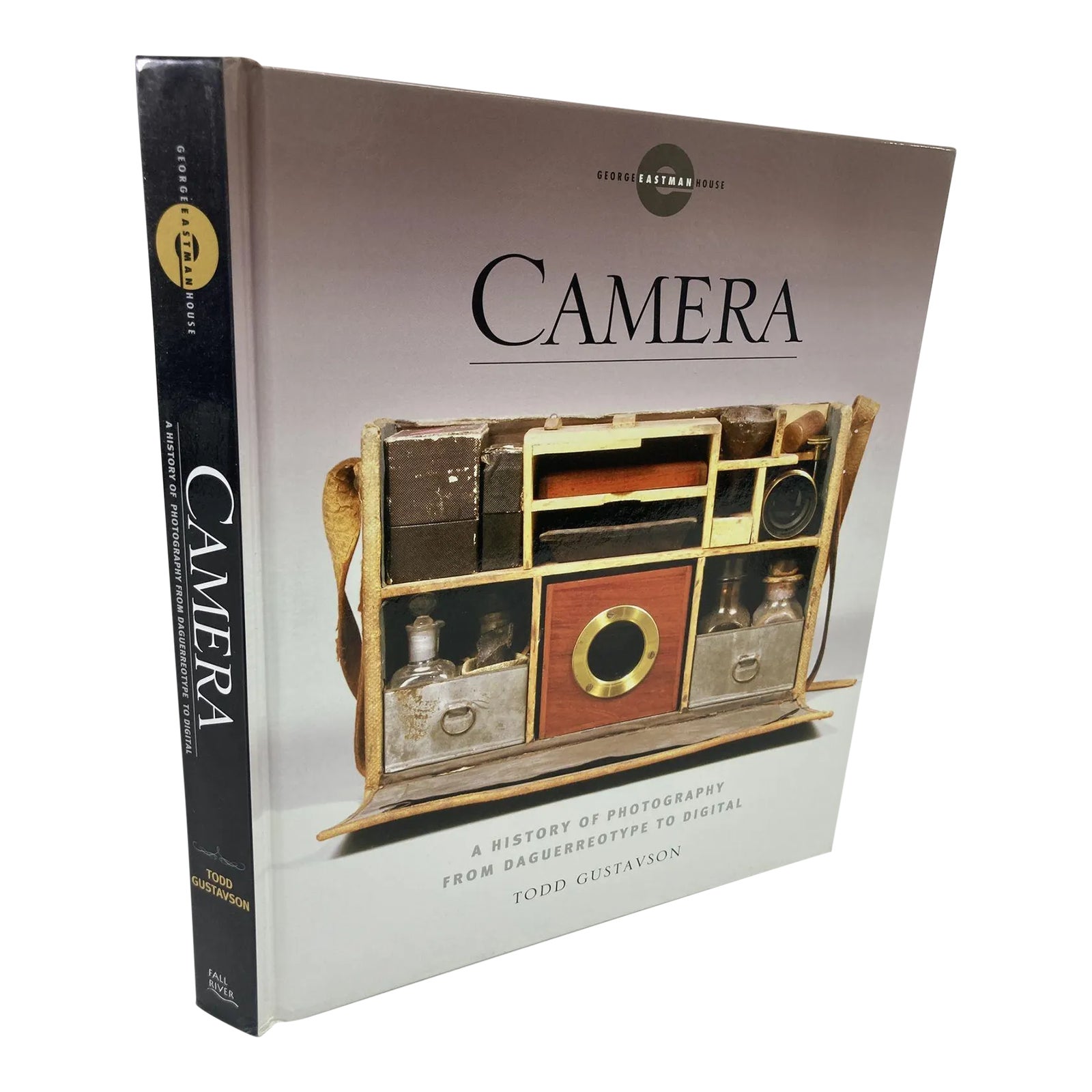 Camera: A History of Photography From Daguerreotype to Digital by Todd ...