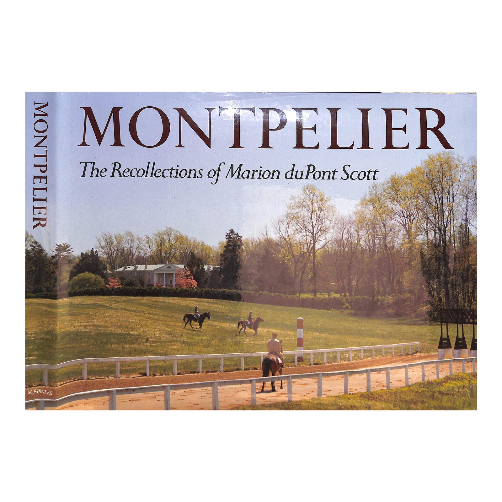 "Montpelier: The Recollections of Marion duPont Scott" 1976 Chamblin ...