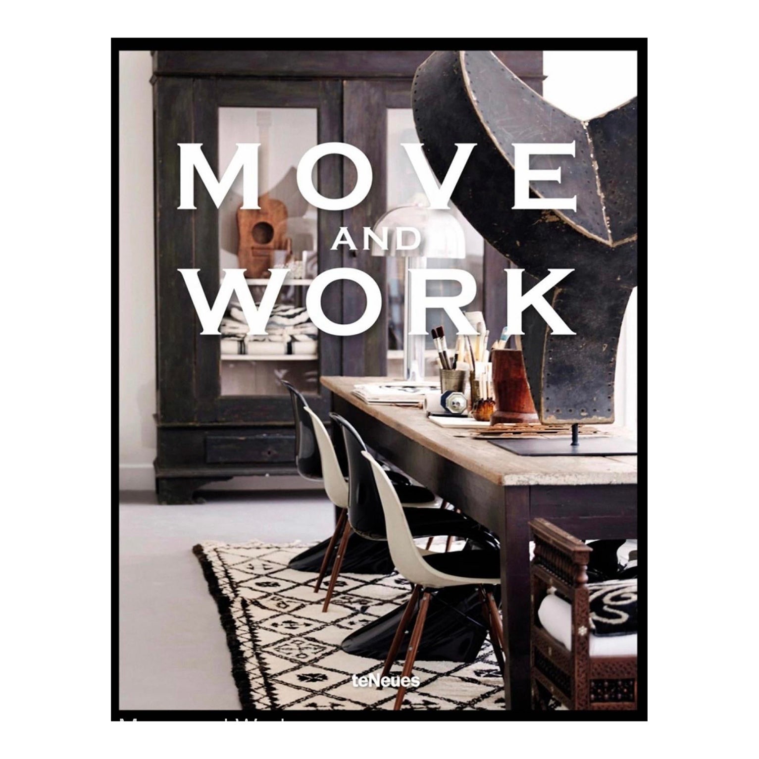 Hard-Cover Book Titled “Move & Work”- 240 Pages, Marlene Birger ...