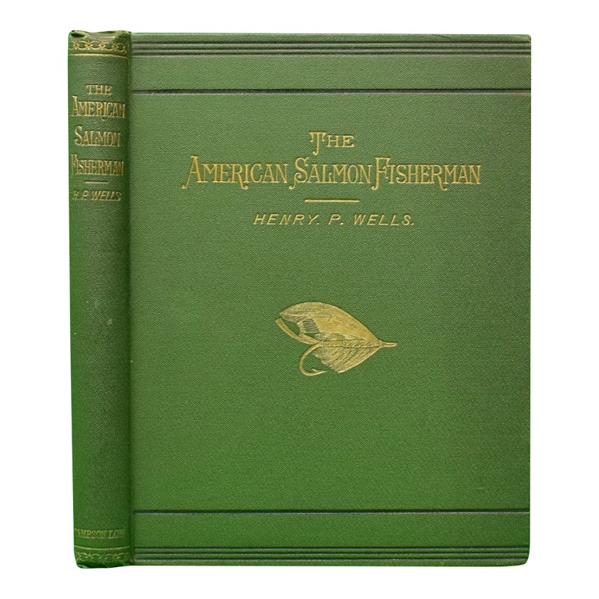 "The American Salmon Fisherman" 1886 Wells, Henry P. | Chairish